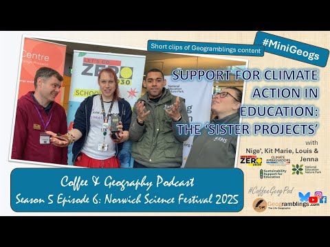 #MiniGeogs: Sister Projects Supporting Schools with Climate Action - Nige, Kit Marie, Louis & Jenna