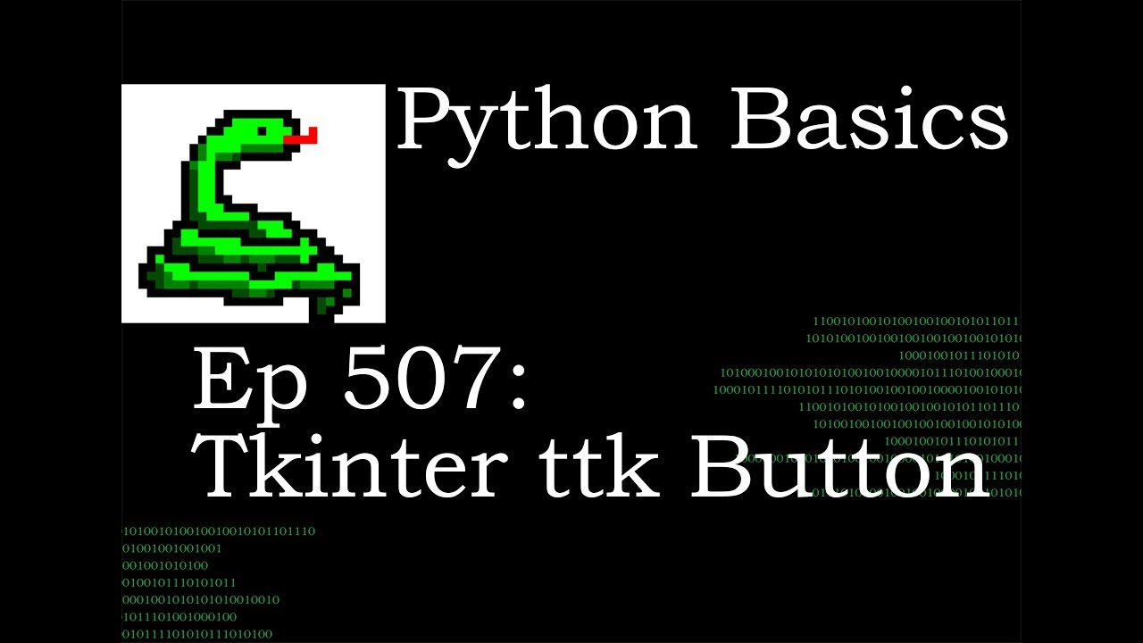 Python Basics Tkinter TTK Button Widget