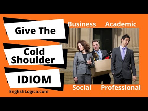 Give The Cold Shoulder - Idiom | Business English Vocabulary & Everyday English