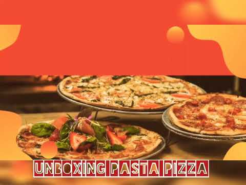 UNBOXING PASTA PIZZA