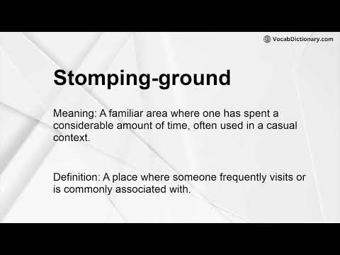 Stomping-ground Meaning