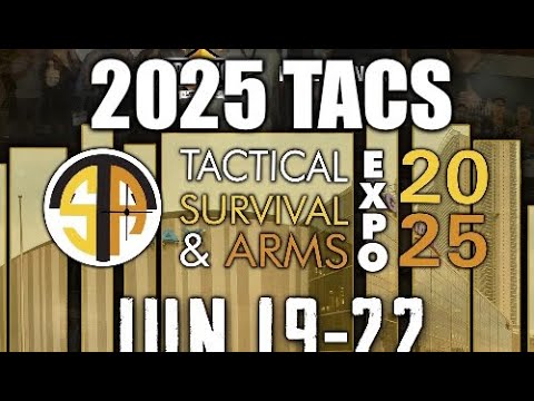 2025 Tactical, Survival & Arms Expo