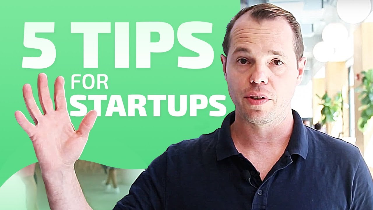 5 TIPS for StartUps