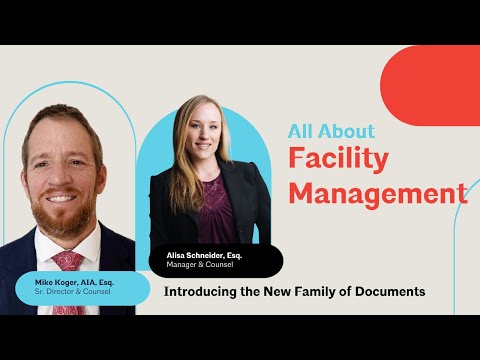 Introducing the Facility Management Family of Documents by AIA Contract Documents