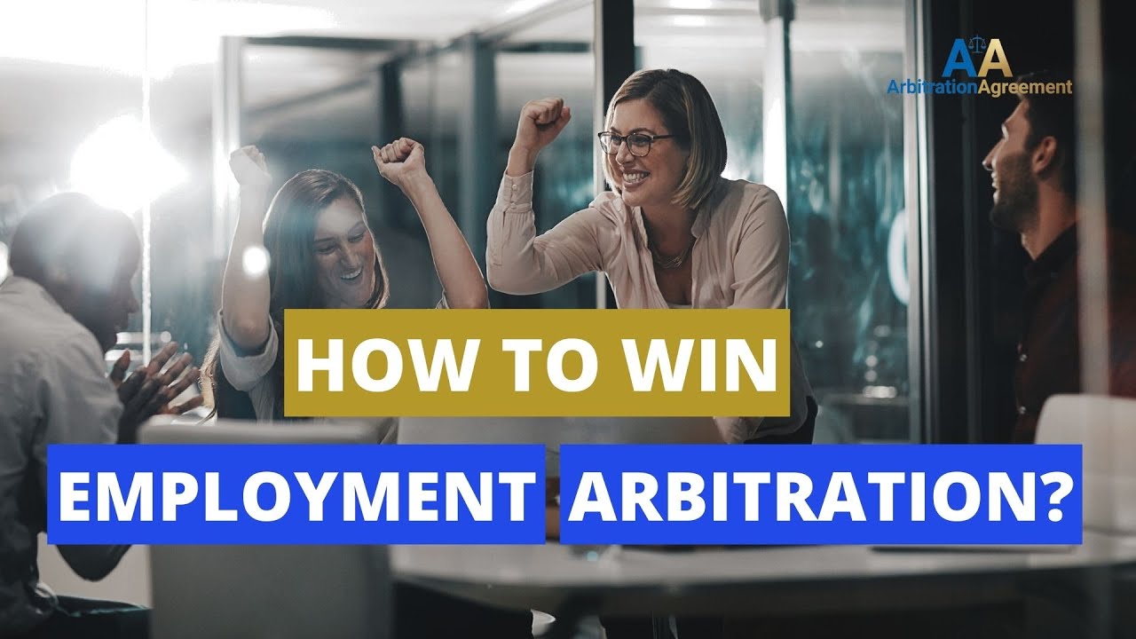 How To Win Employment Arbitration 2024 ⚖️ 👨🏻‍💼 ℹ️