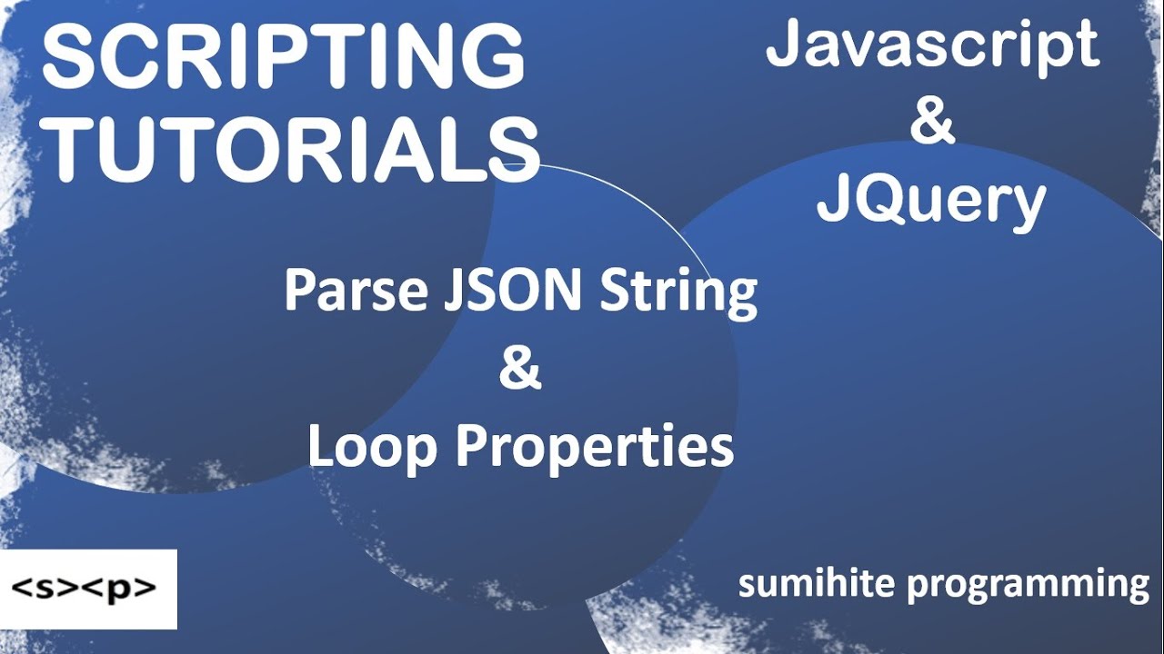 Javascript Tutorial | JQuery tutorial | JSON parse Javascript, JSON parse JQuery, Scripting Tutorial
