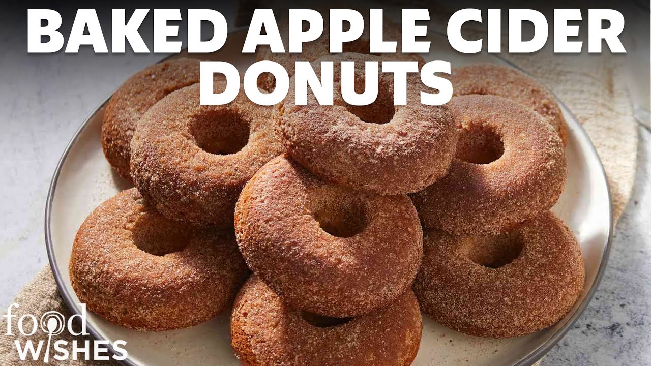 How To Make Baked Apple Cider Donuts | Food Wishes