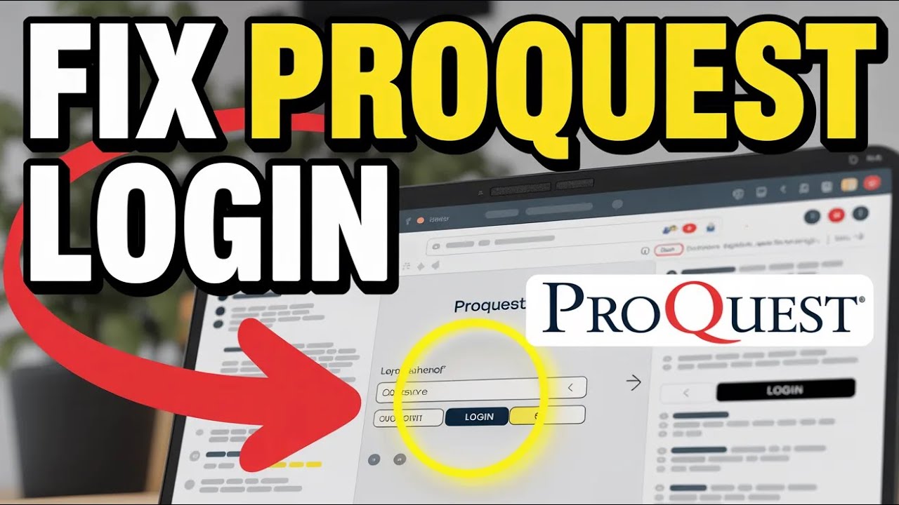 How to Fix ProQuest Login Issues – Library Access Errors