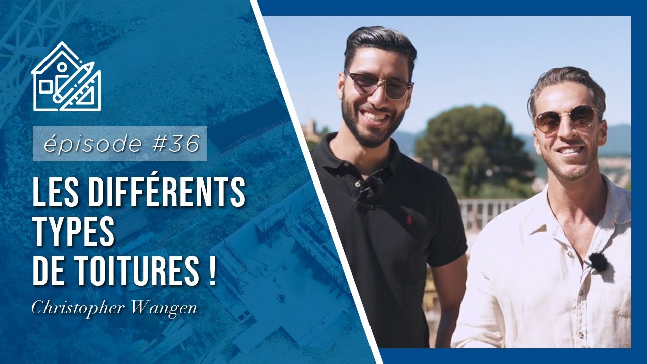 🏗 EPISODE 36 - Les différents types de toitures