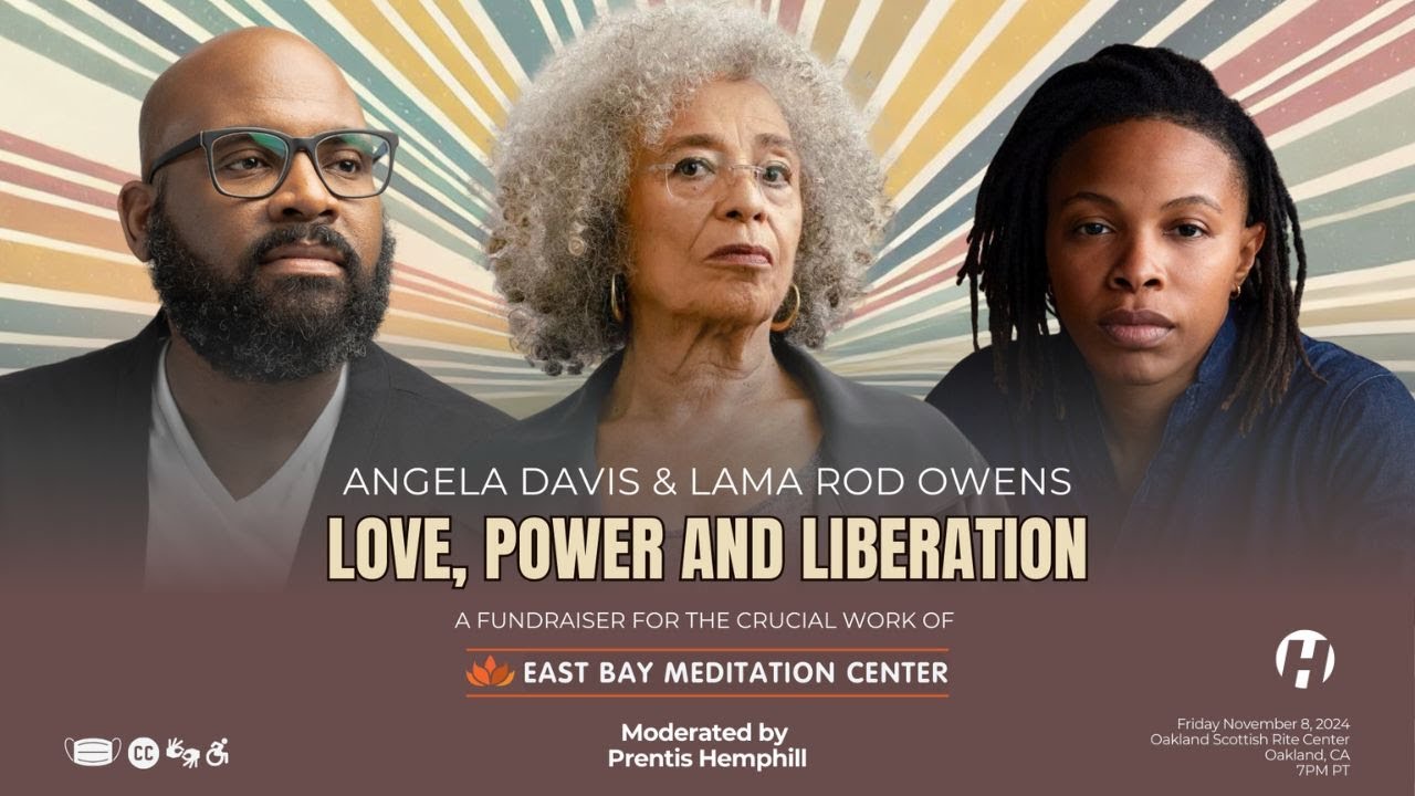 Love, Power, and Liberation: Insights from Angela Davis and Lama Rod ...