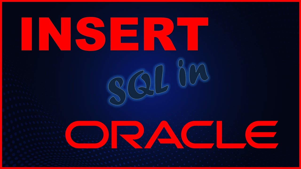 Insert Data In a Table | Tips and Tricks | Oracle SQL PLSQL