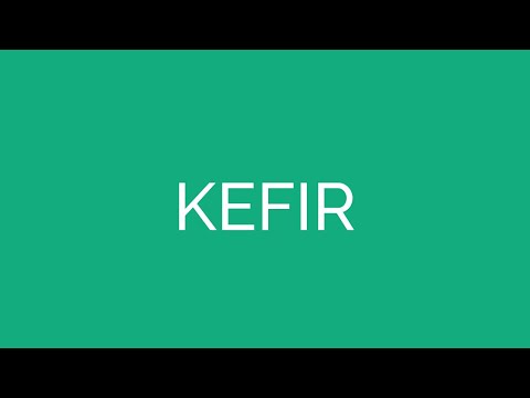 How To Pronounce Kefir