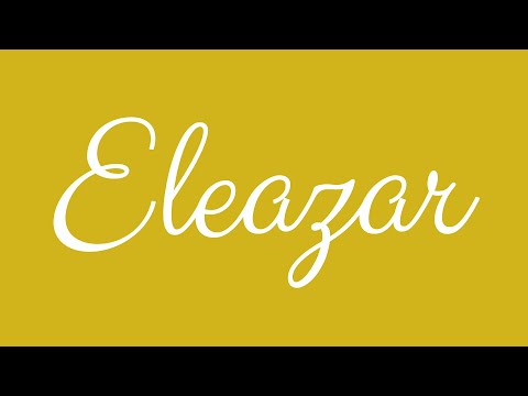 Learn how to Sign the Name Eleazar Stylishly in Cursive Writing