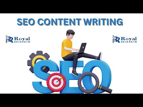 what is SEO content writing ? Royal Research I SEO Writing Help