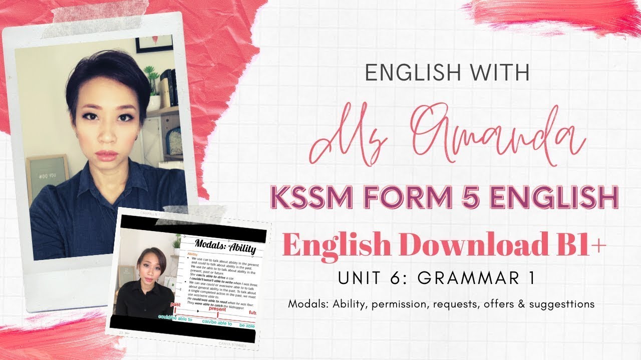 Unit 6 : Grammar 1  - Modals Form 5 English Download B1+ Explained in Bahasa Melayu