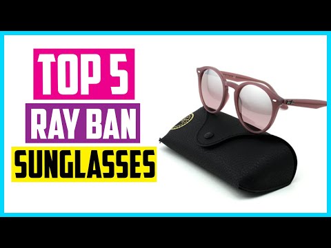 Top 5 Best Ray Ban Sunglasses For Women in 2024