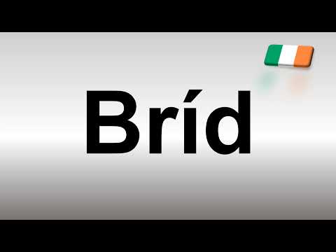 How to Pronounce Brid (Irish Name)