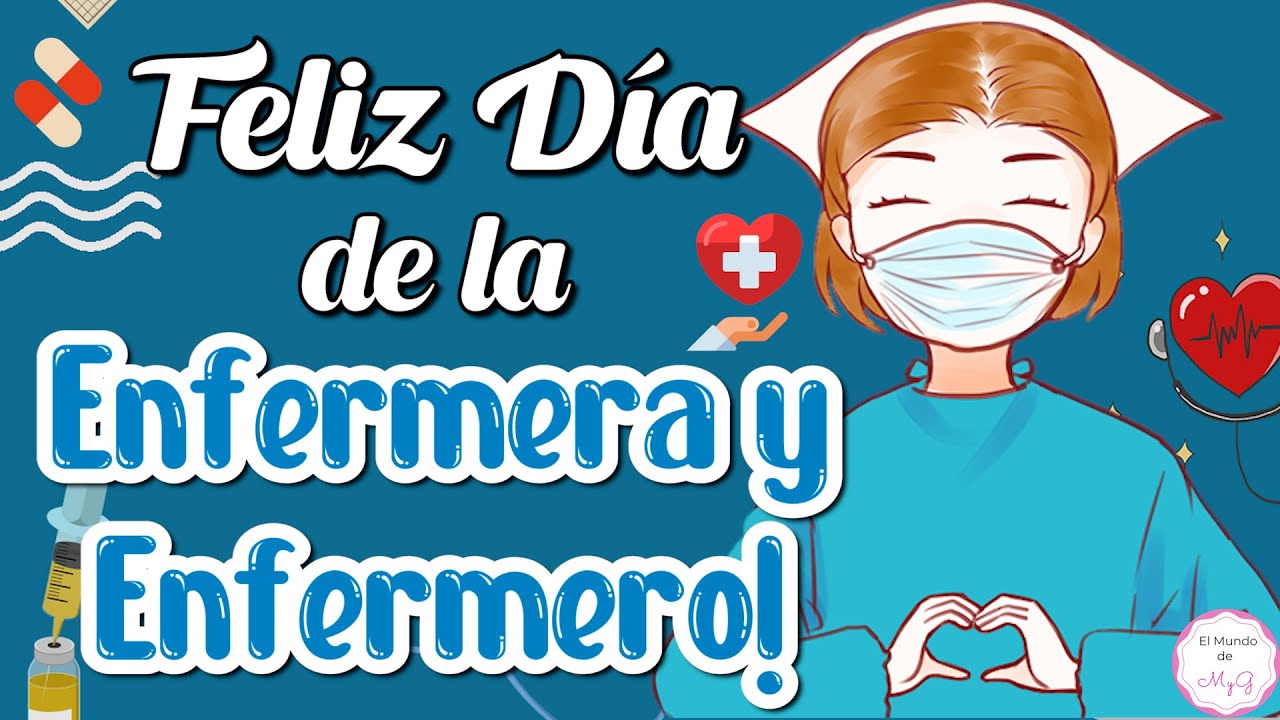 Feliz Día de la ENFERMERA/O💖12 de Mayo y 6 de Enero👩🏻⚕️Día de la Enfermería💊
