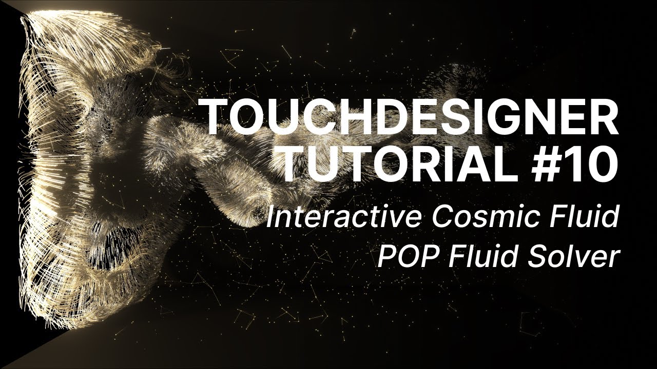 Interactive Cosmic Fluid - TOUCHDESIGNER TUTORIAL