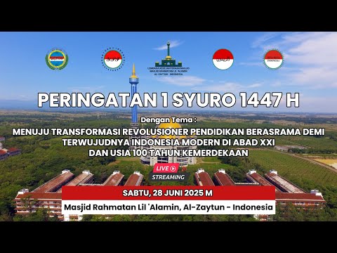 (LIVE) PERINGATAN 1 SYURO 1447 H | AL-ZAYTUN - INDONESIA