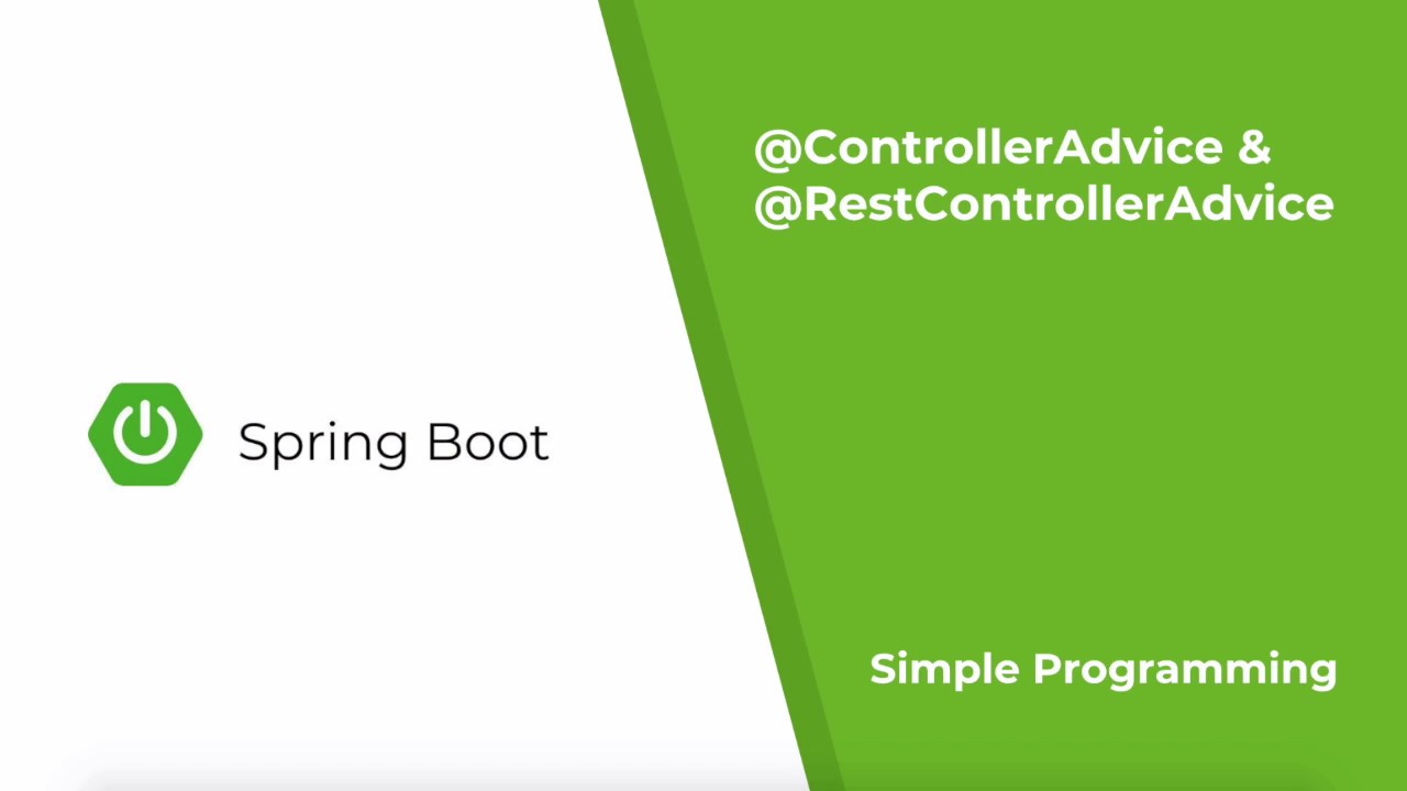 Spring Boot - ControllerAdvice, RestControllerAdvice, ResponseBody | Simple Programming