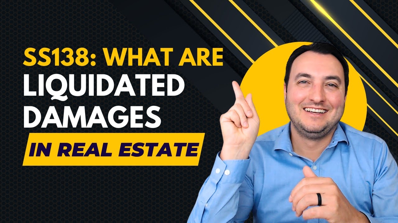 SS138: What are Liquidated Damages in Real Estate