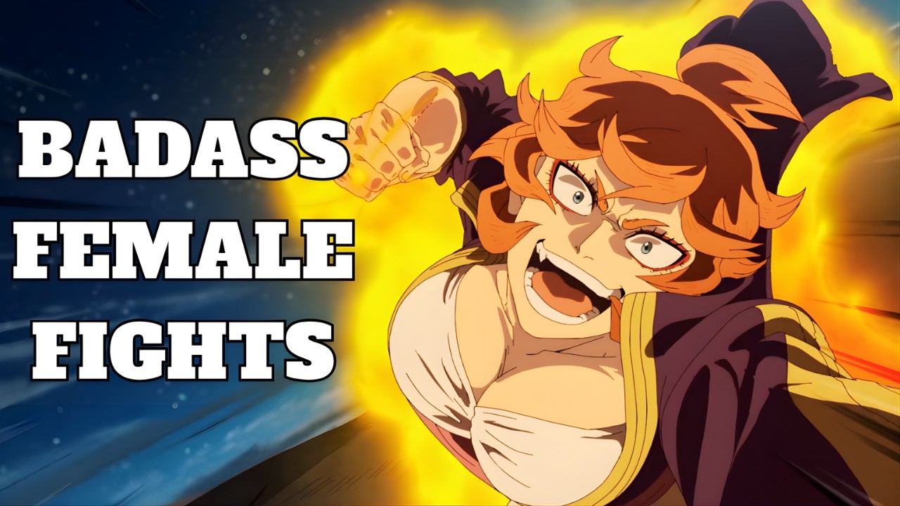 Ranking the Most Badass Female Character Fights in Anime