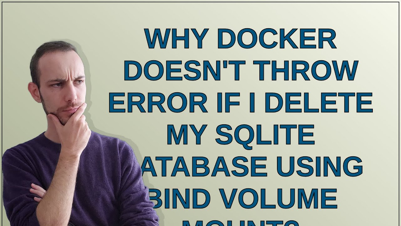 Why Docker doesn't throw error if I delete my SQLite database using bind volume mount?