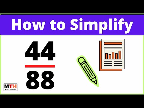 How to Simplify the Fraction 44/88