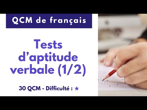 Tests d’aptitude verbale (1/2) - 30 QCM - Difficulté : ★