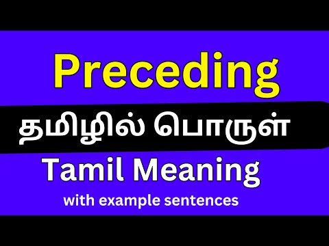 Preceding meaning in Tamil/Preceding தமிழில் பொருள்