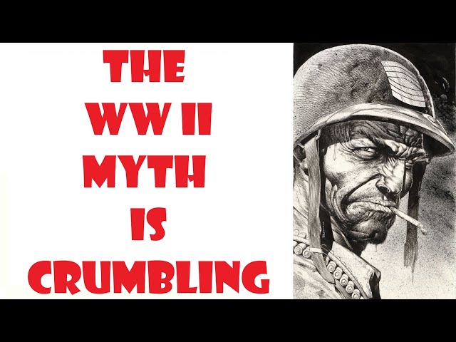 The Crumbling Myth of WWII and the Future of Storytelling | Galaxy