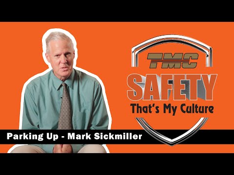 Safety - That's My Culture: Parking Up with Mark Sickmiller