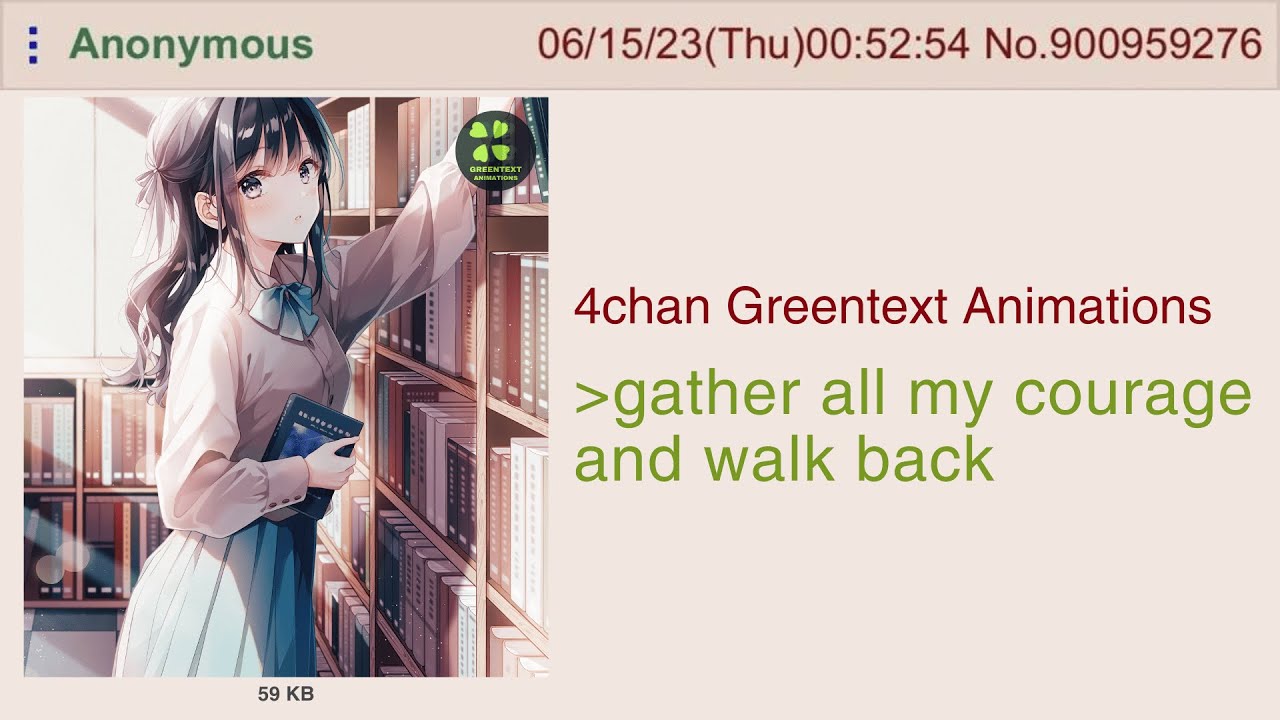 Anon walks up to a girl at the library | 4chan Greentext Animations