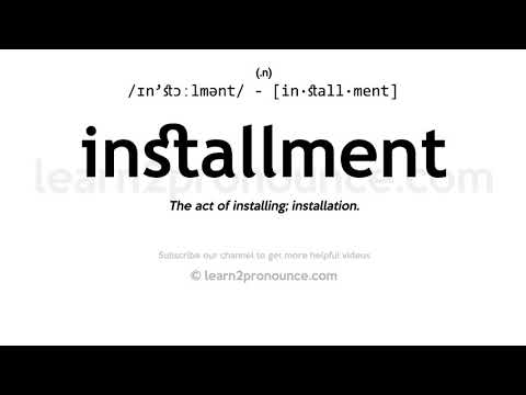 Pronunciation of Installment | Definition of Installment