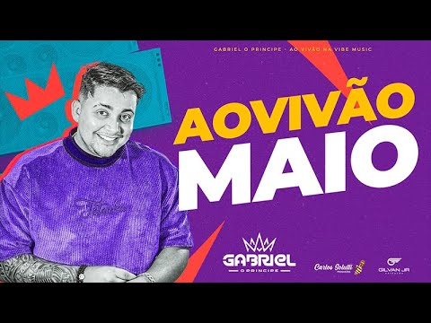GABRIEL O PRINCIPE - AO VIVAO (VIBE MUSIC)