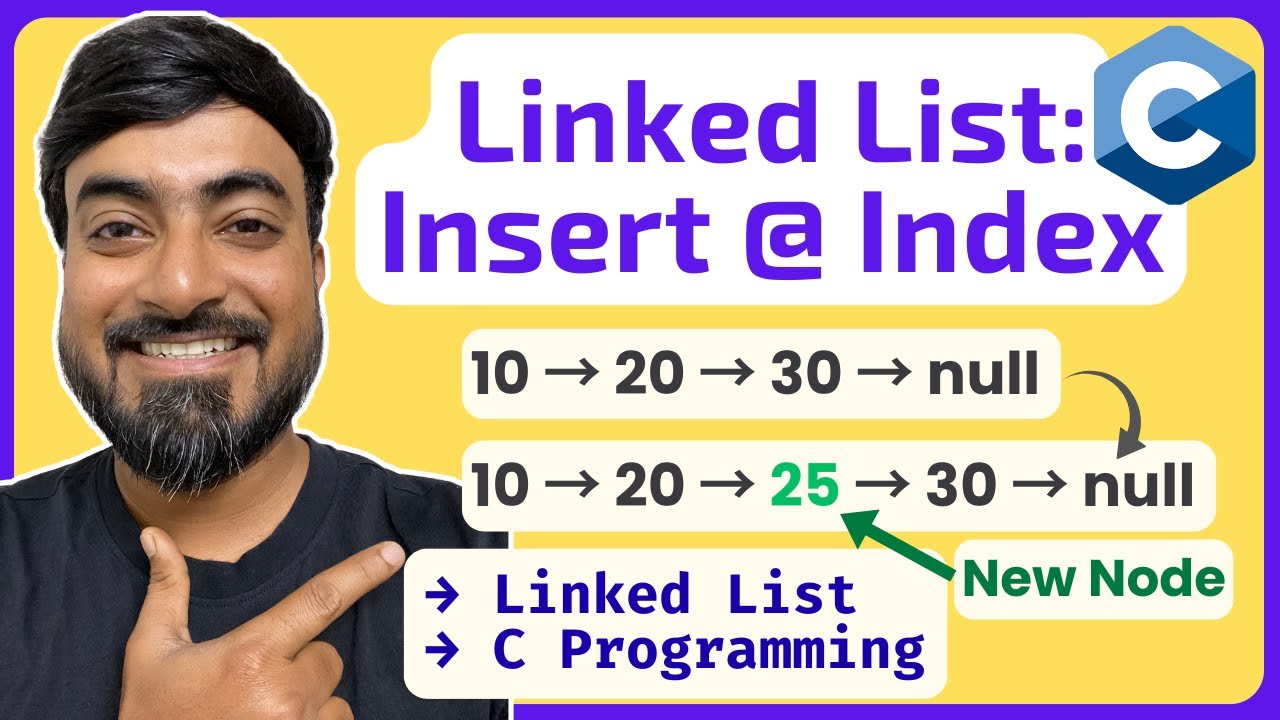 Insert Node at Any Index in Linked List | C Programming | Data Structures
