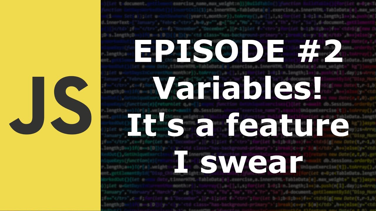 JavaScript Episode 2 Variables
