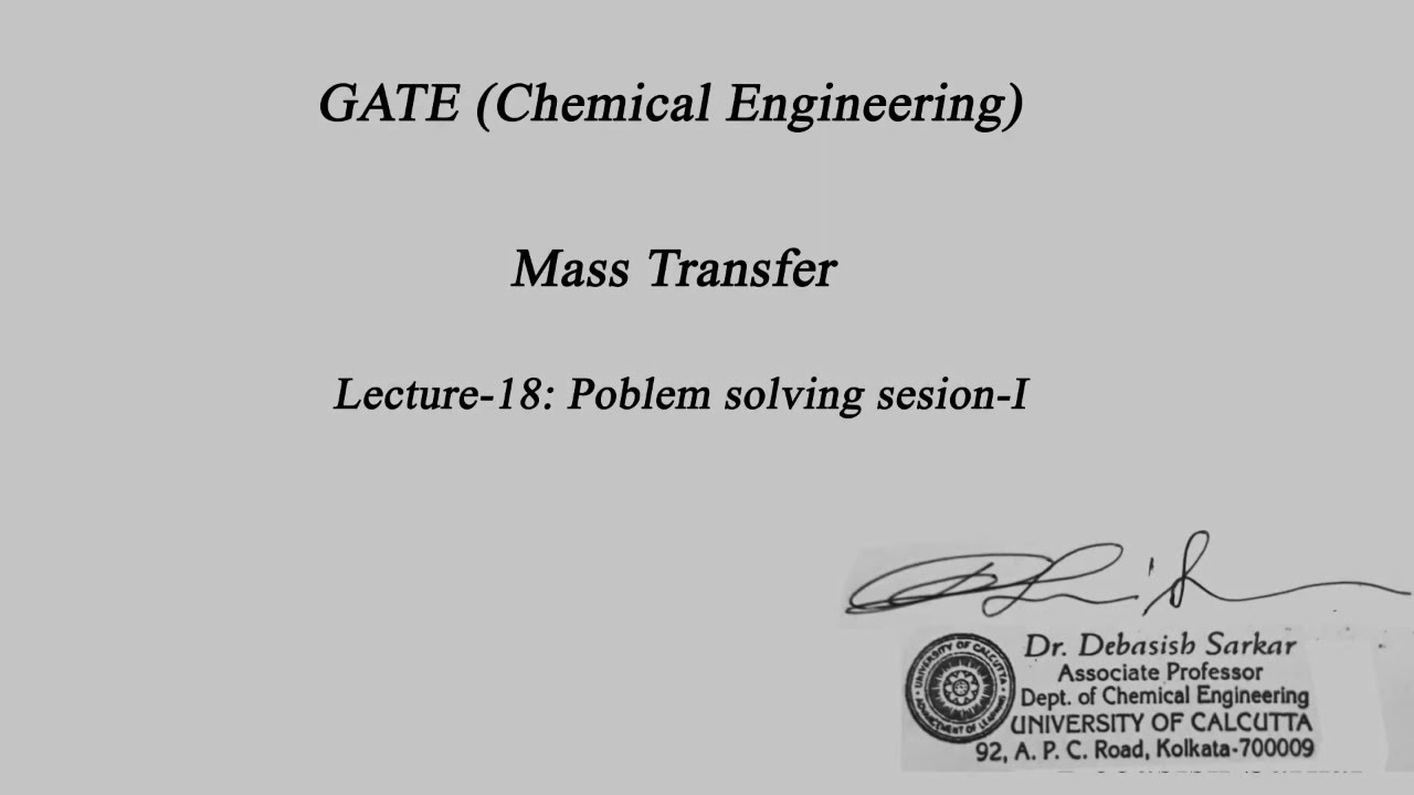 Mass transfer | Lecture-18| 2021 |tutorial-1 | By Dr. Debasish Sarkar |Chemical Engineering
