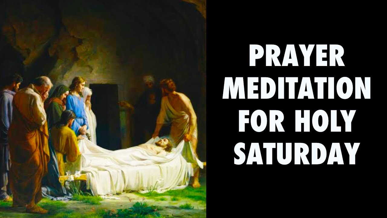Holy Saturday | Prayer Meditation