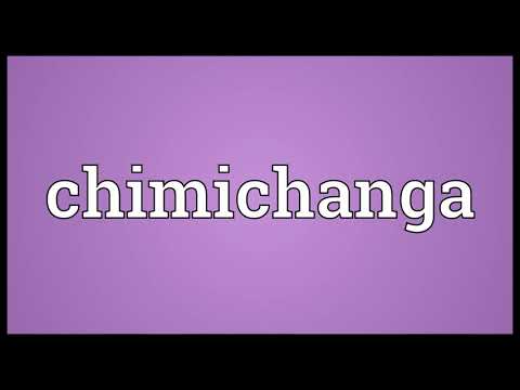 Chimichanga Meaning