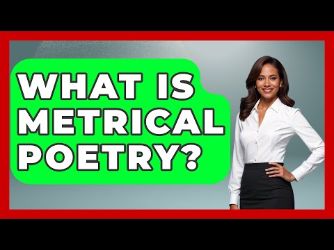 What Is Metrical Poetry? - The Language Library