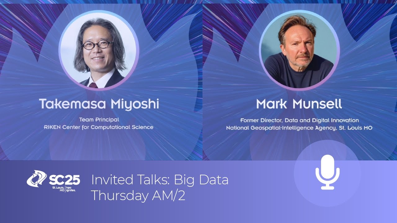 SC25 Invited Talks: Big Data (Thursday, 20 Nov 2025 - AM/2)