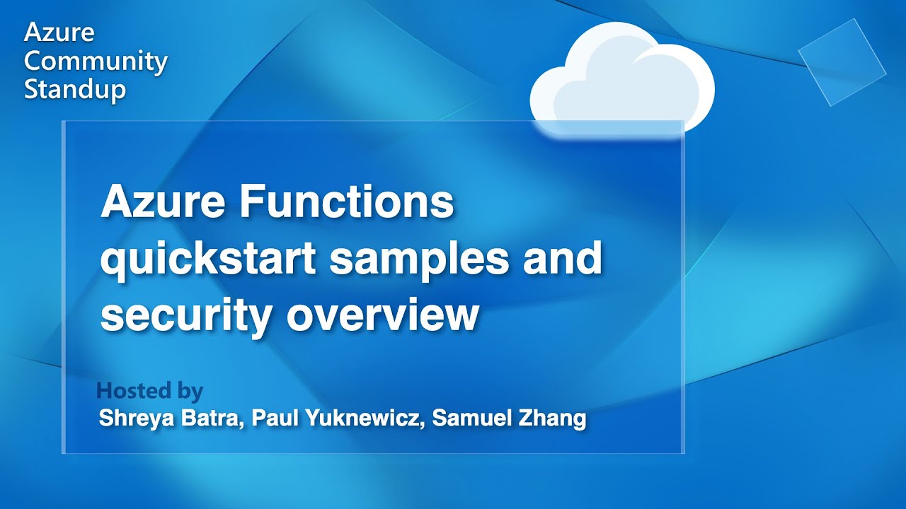 Azure Functions quickstart samples and security overview