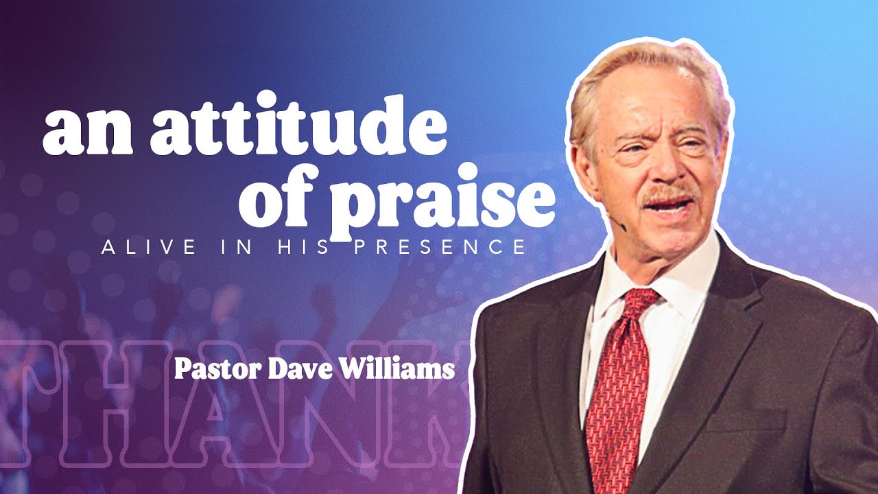 An Attitude of Praise - Mount Hope Church