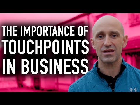 VLOG - The Importance of Touchpoints In Business