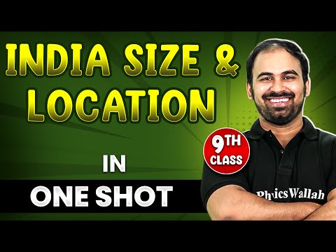 INDIA SIZE AND LOCATION in 1 Shot | FULL Chapter Coverage (THEORY + PYQs) | Class-9th SST