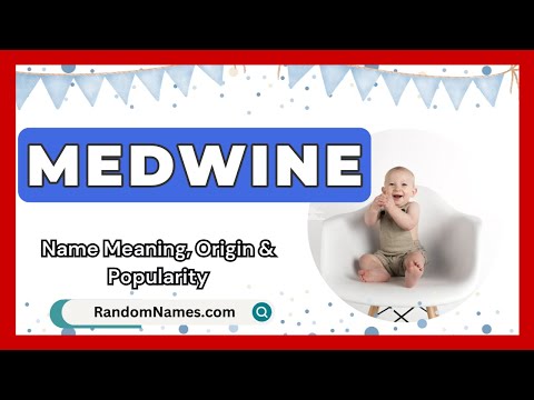 Medwine - Baby Boy Name Meaning, Origin & Popularity - RandomNames.com