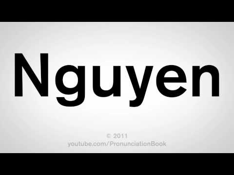 How To Pronounce Nguyen