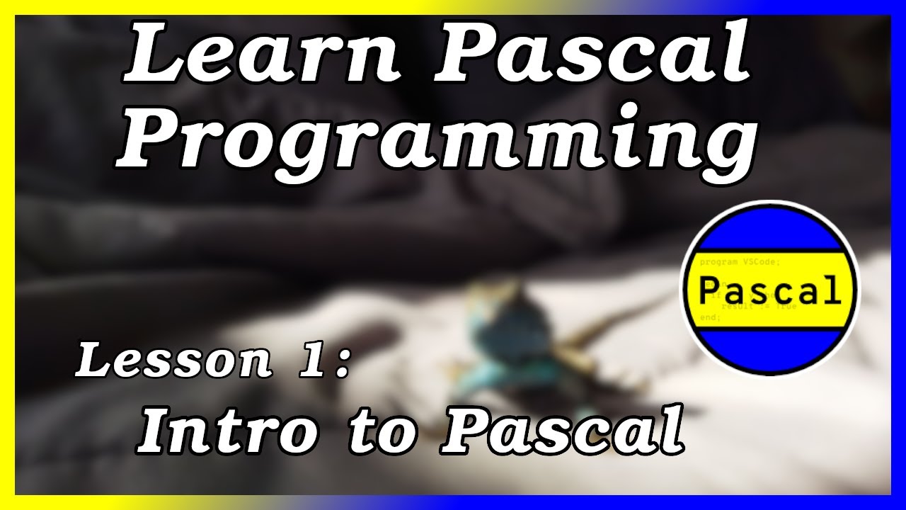 Introduction to Pascal - Pascal Tutorial (Part 1)